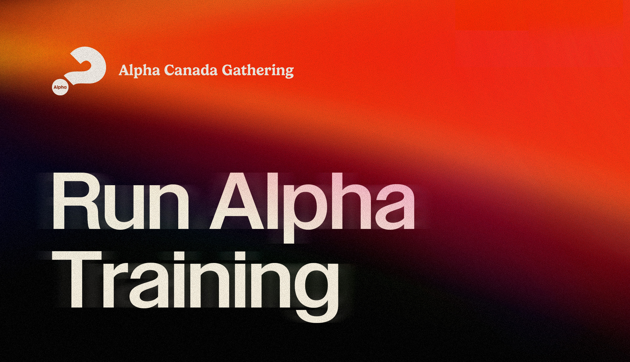 Alpha Canada Gathering